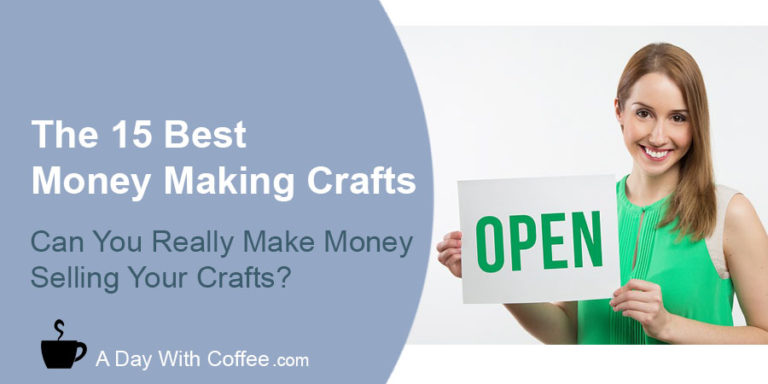 15 Best Money Making Crafts